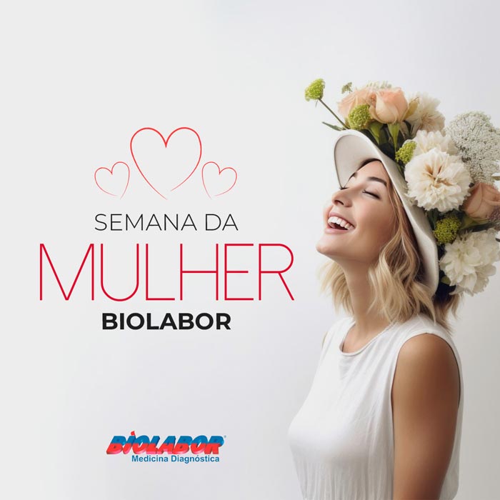 A Semana da Mulher Biolabor chegou! - Biolabor Medicina Diagnóstica